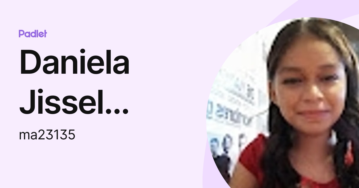 Daniela Jissel Mendoza Argueta (ma23135) profile | Padlet