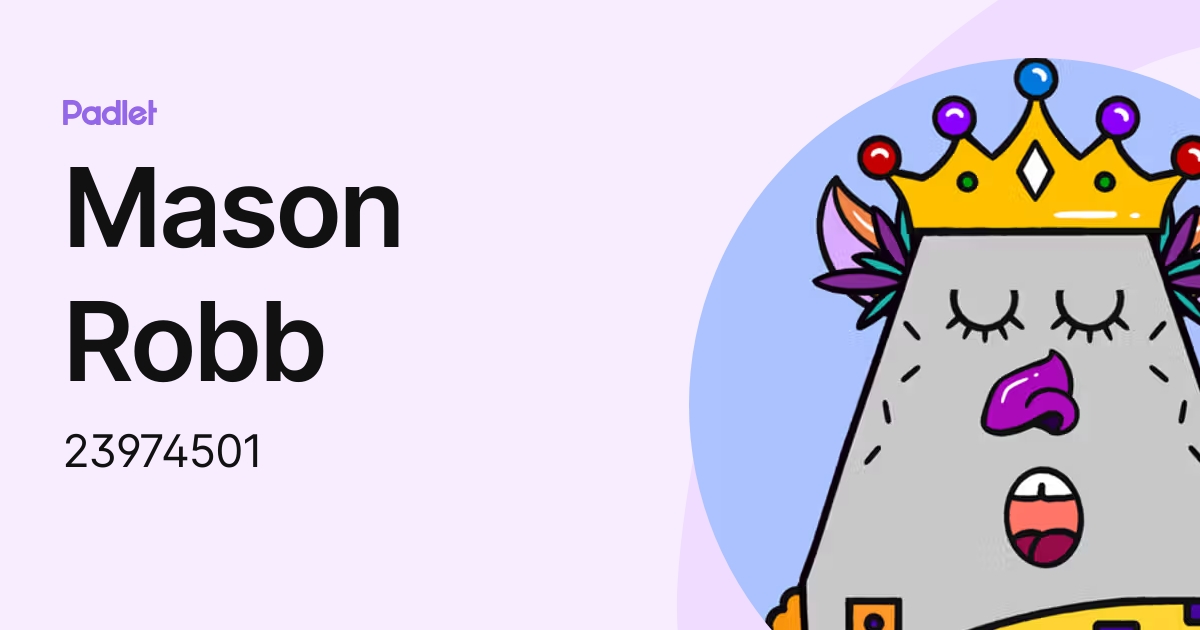 Mason Robb (23974501) profile | Padlet