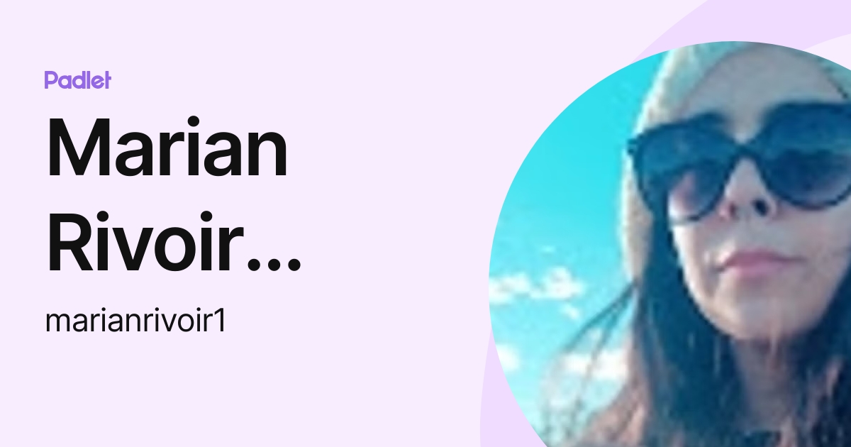 Marian Rivoir Lagleyze (marianrivoir1) profile | Padlet