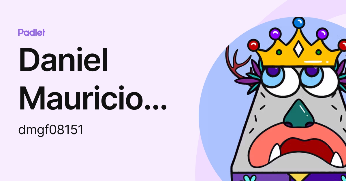 Daniel Mauricio Gouveia Franco (dmgf08151) profile | Padlet