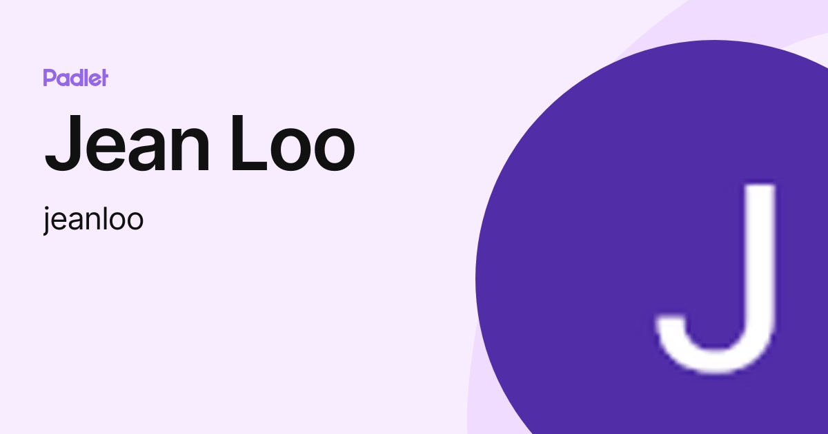 Jean Loo (jeanloo) profile | Padlet