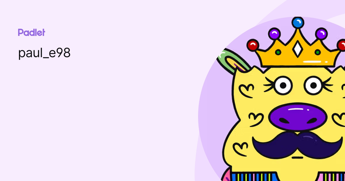 paul_e98 profile | Padlet