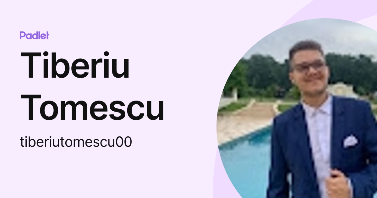Tiberiu Tomescu (tiberiutomescu00) profile | Padlet