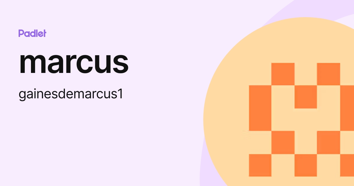 marcus (gainesdemarcus1) profile | Padlet