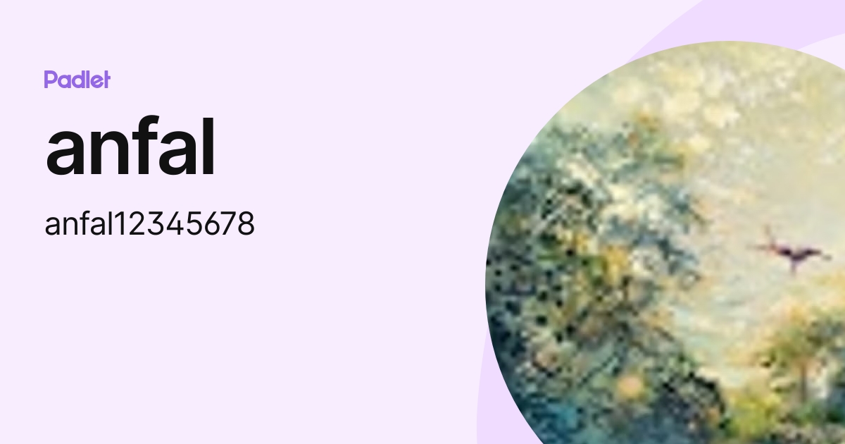 anfal (anfal12345678) profile | Padlet