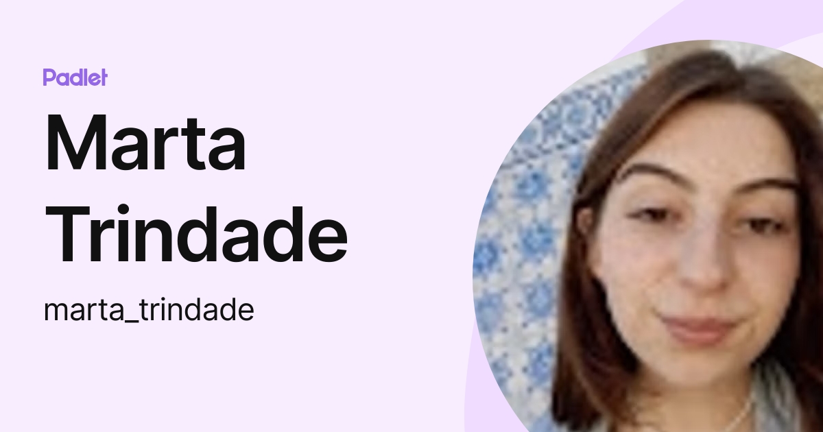 Marta Trindade (marta_trindade) profile | Padlet