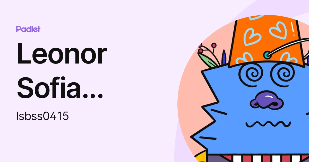 Leonor Sofia Bacanhim da Silva Salgado (lsbss0415) profile | Padlet