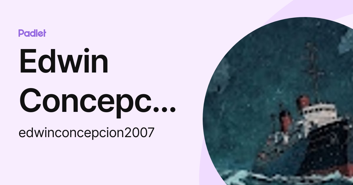 Edwin Concepción (edwinconcepcion2007) profile | Padlet