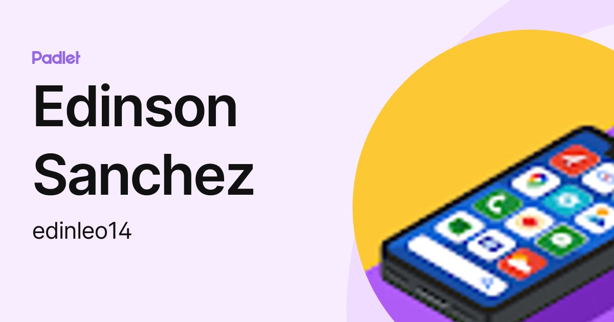 Edinson Sanchez (edinleo14) profile | Padlet