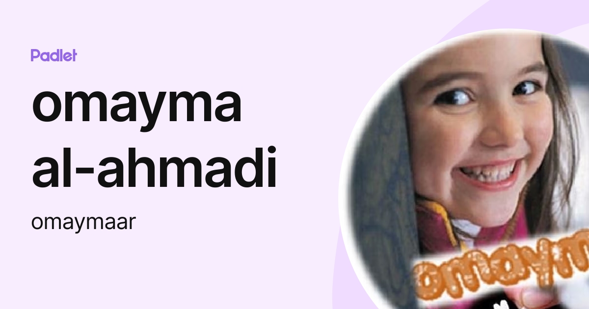omayma al-ahmadi (omaymaar) profile | Padlet