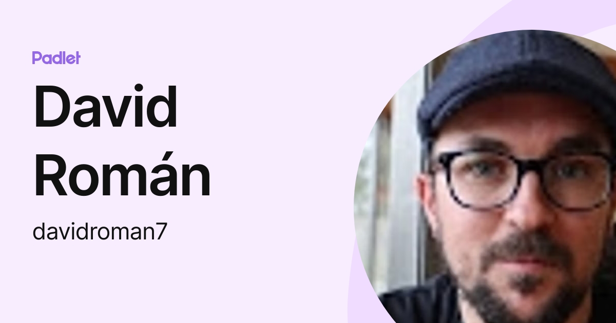 David Román (davidroman7) profile | Padlet