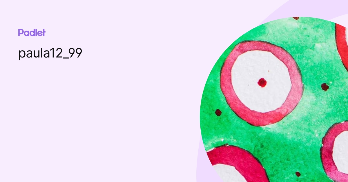 paula12_99 profile | Padlet