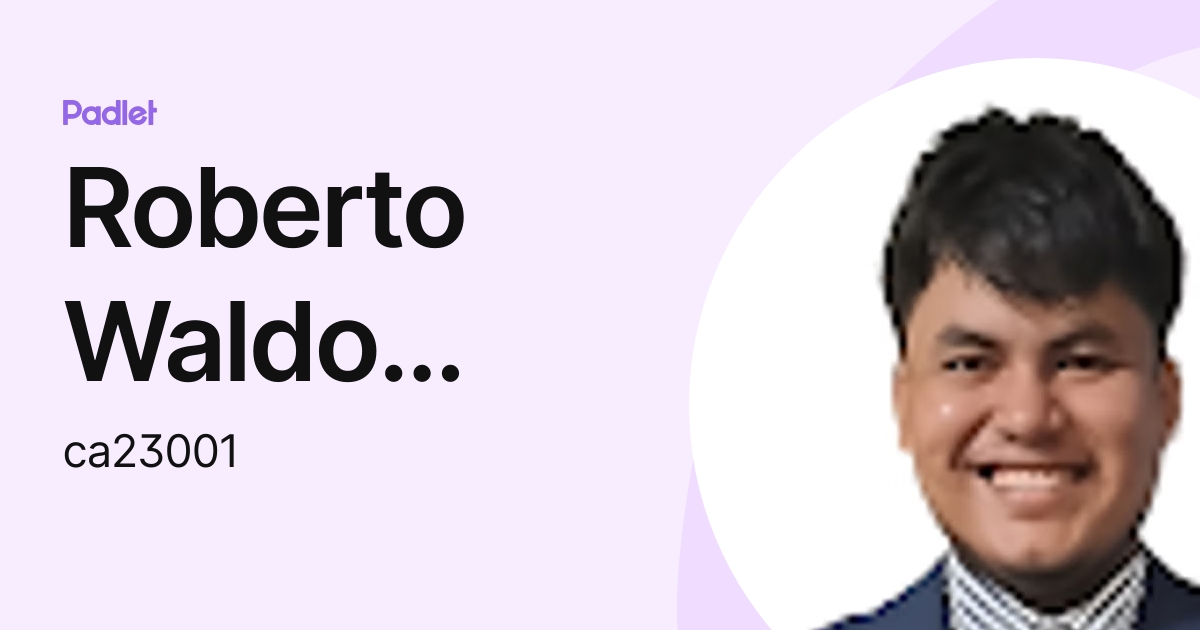 Roberto Waldo Carrillo Alvarez (ca23001) profile | Padlet