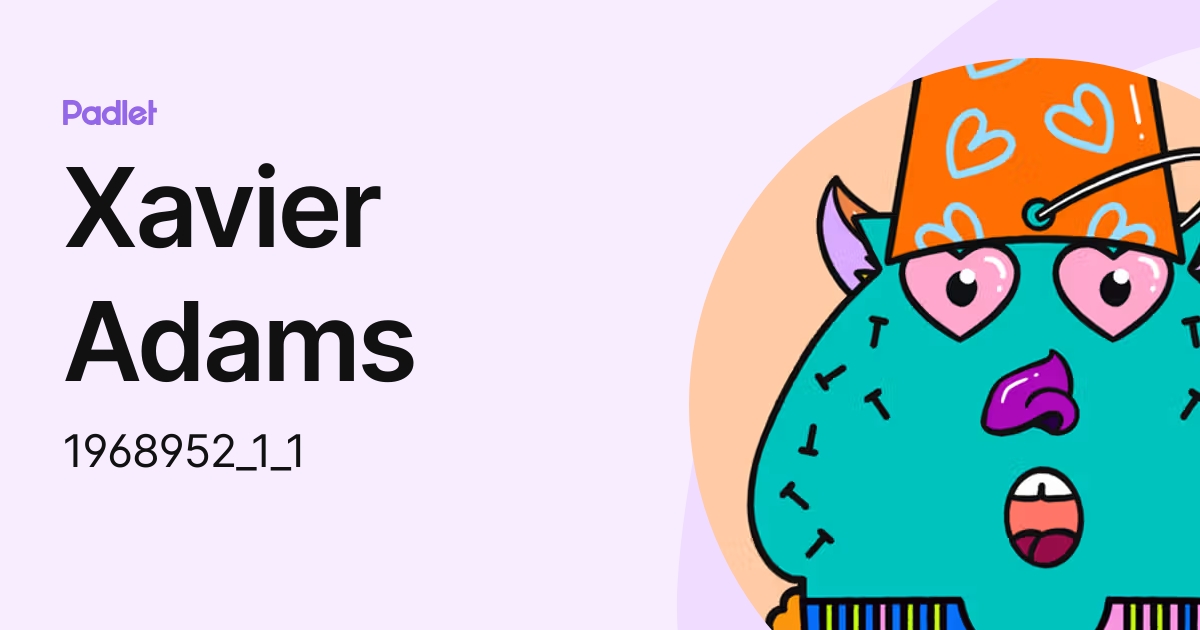 Xavier Adams (1968952) profile | Padlet