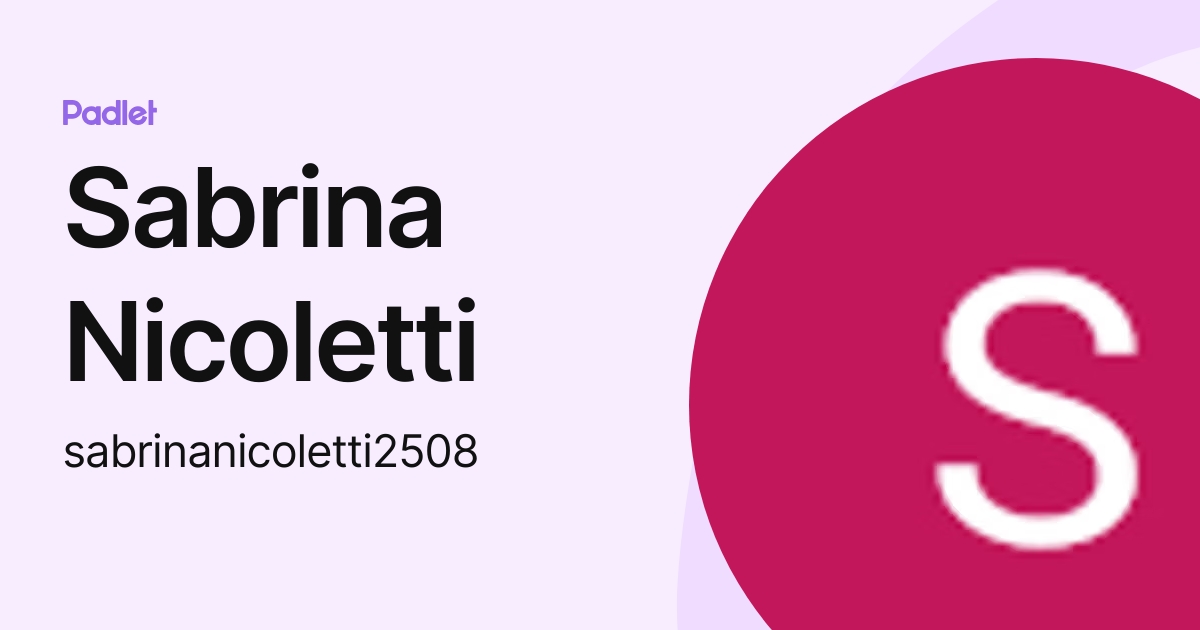 Sabrina Nicoletti (sabrinanicoletti2508) profile | Padlet