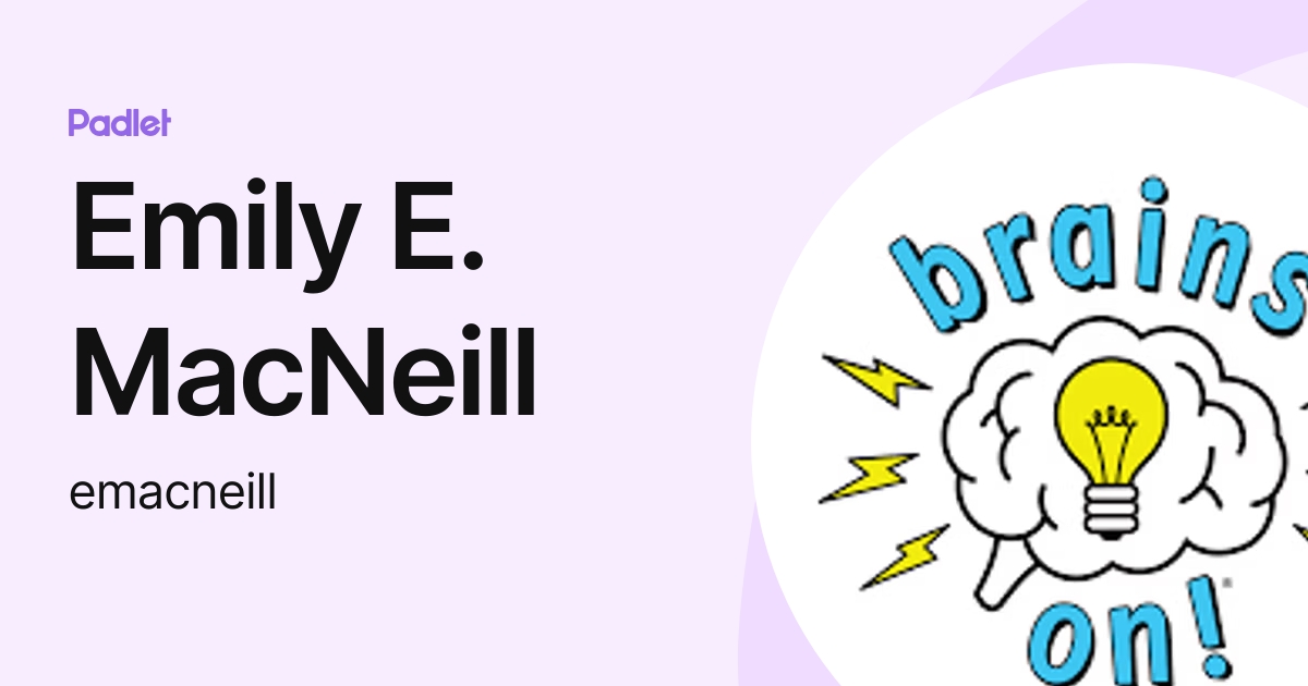 Emily E. MacNeill (emacneill) profile | Padlet