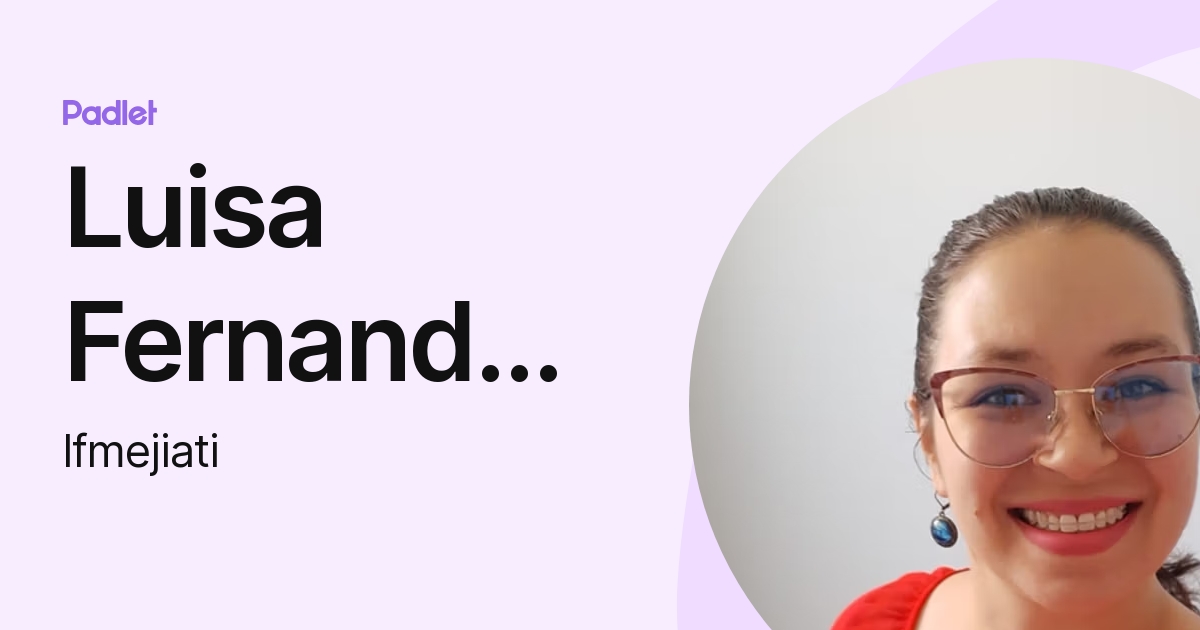 Luisa Fernanda Mejía Tilano (lfmejiati) profile | Padlet