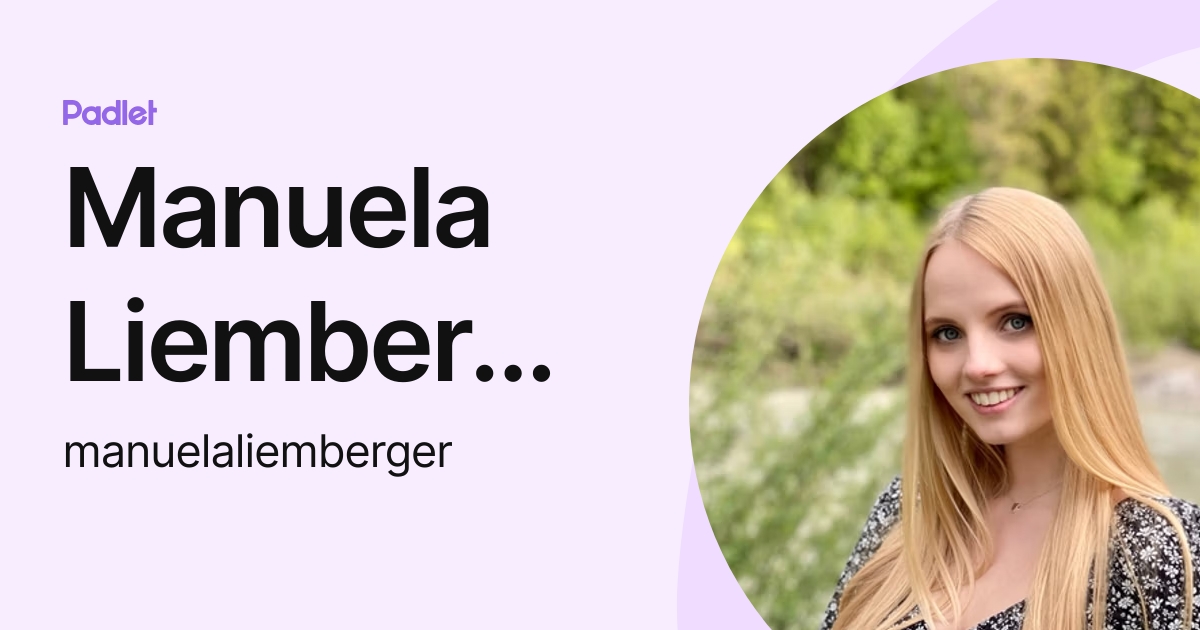 Manuela Liemberger (manuelaliemberger) profile | Padlet