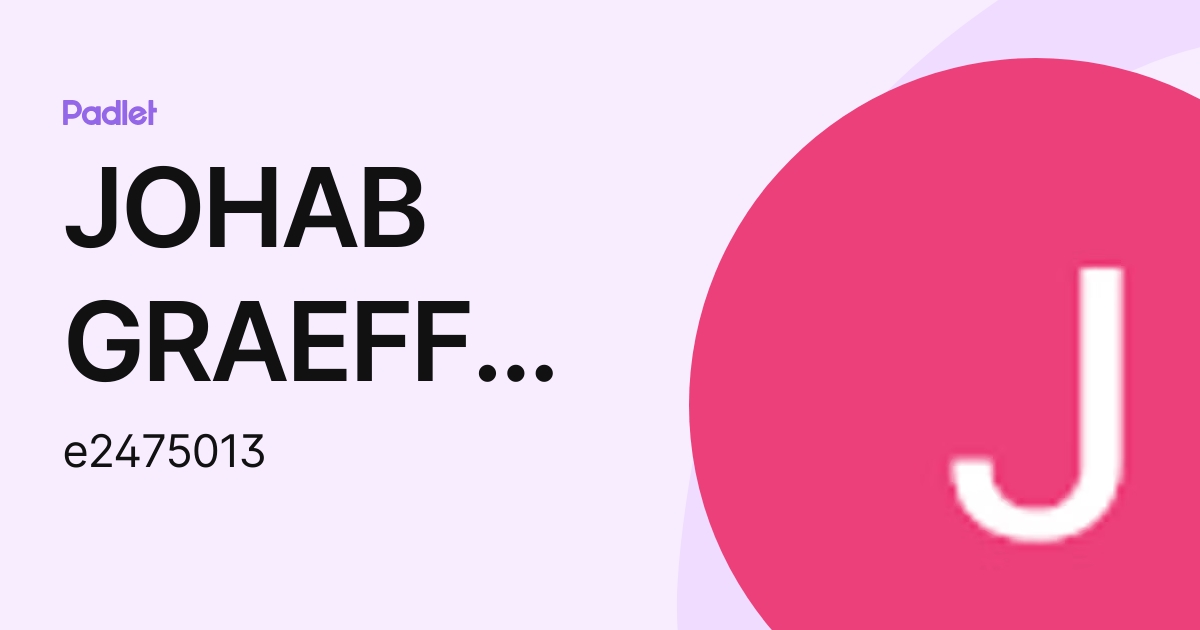 JOHAB GRAEFF SILVA (e2475013) profile | Padlet