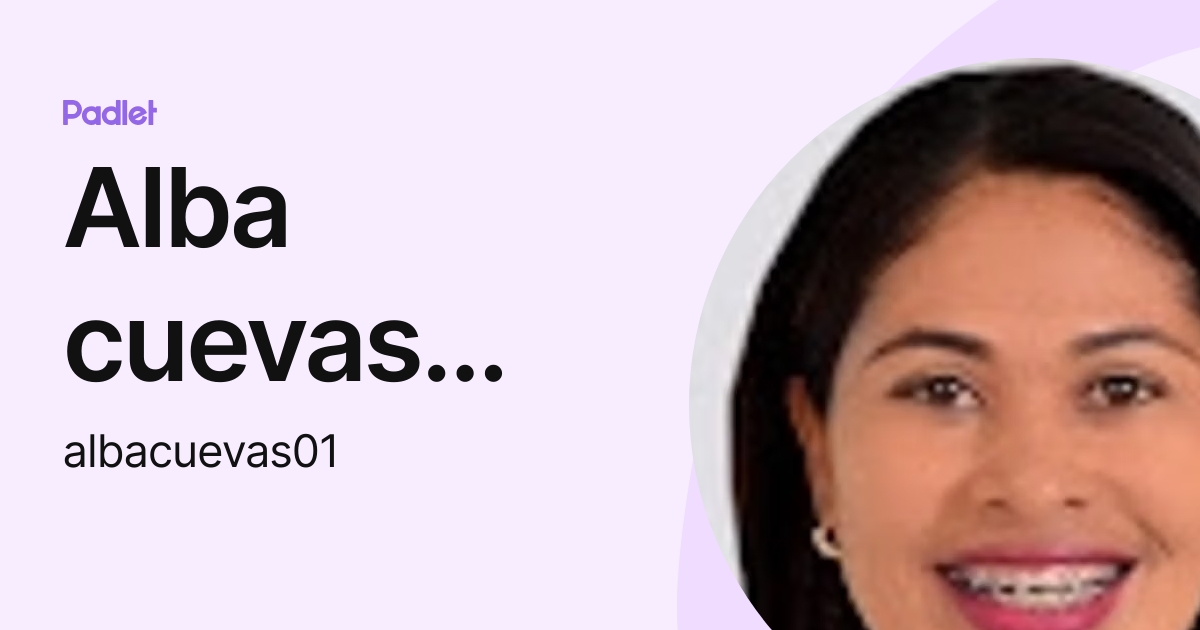 Alba cuevas cuevs (albacuevas01) profile | Padlet