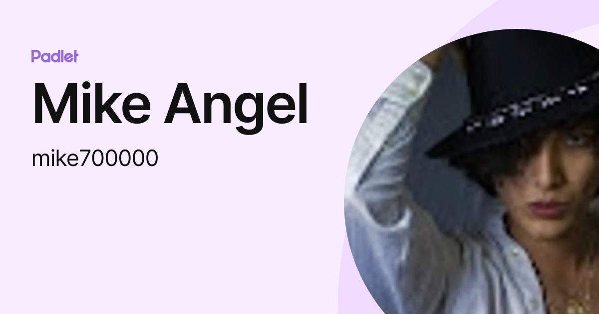 Mike Angel (mike700000) profile | Padlet