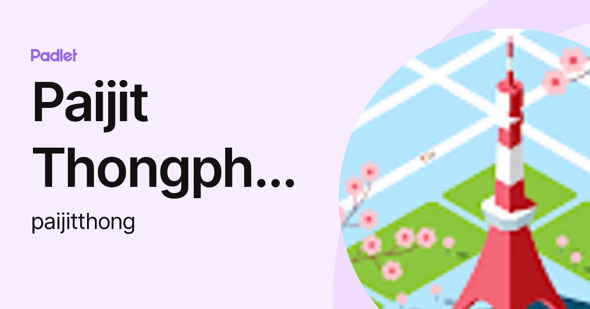 Paijit Thongphun (paijitthong) profile | Padlet