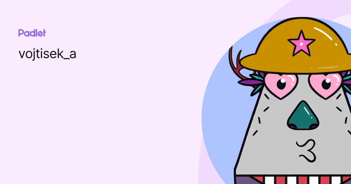 vojtisek_a profile | Padlet