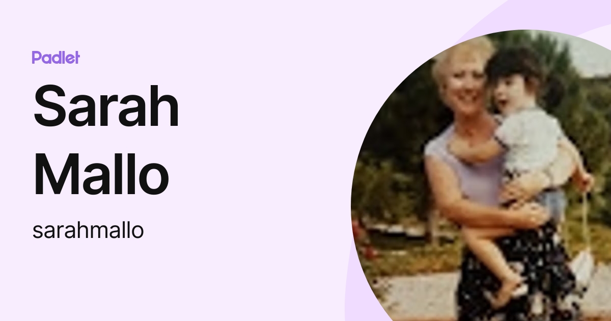 Sarah Mallo (sarahmallo) profile | Padlet