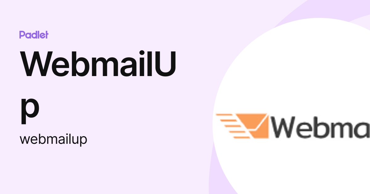 WebmailUp (webmailup) profile | Padlet