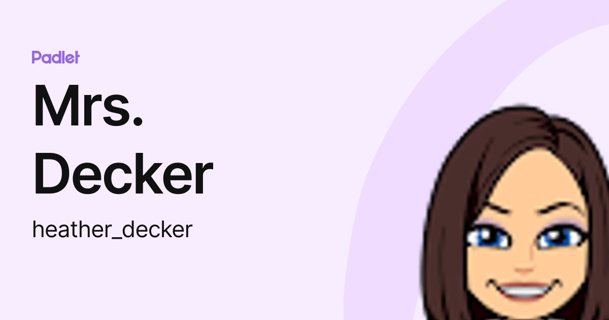 Mrs. Decker (heather_decker) profile | Padlet