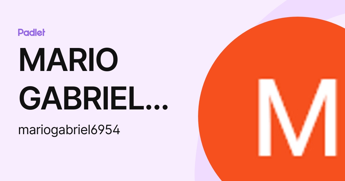 MARIO GABRIEL HERAZO MADERA (mariogabriel6954) profile | Padlet