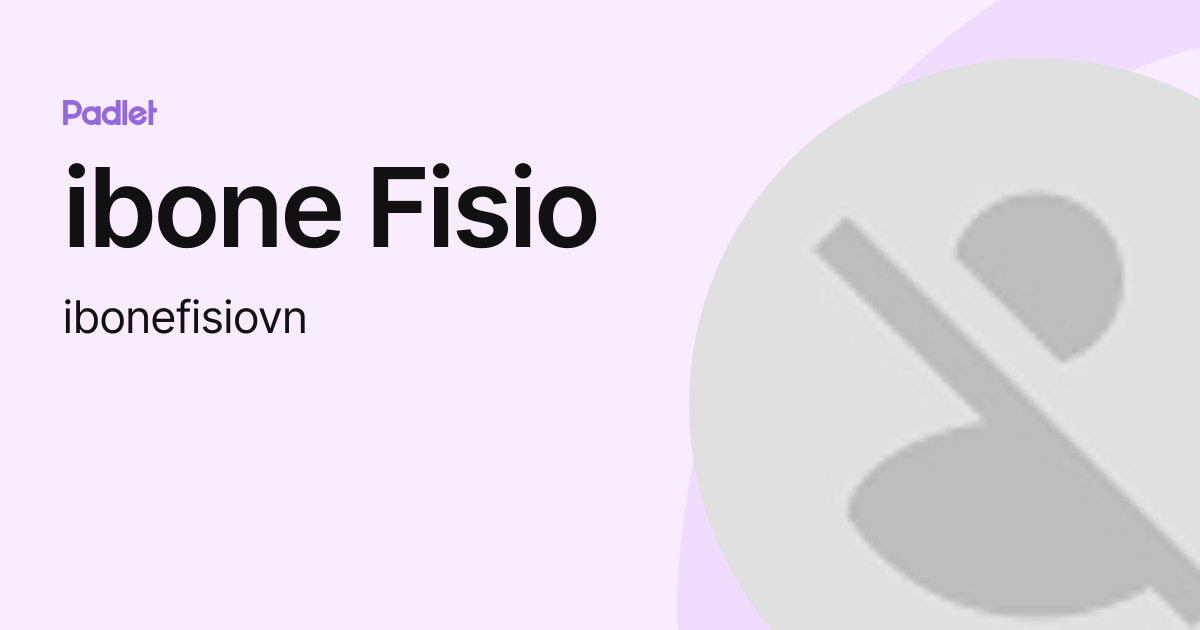 ibone Fisio (ibonefisiovn) profile | Padlet