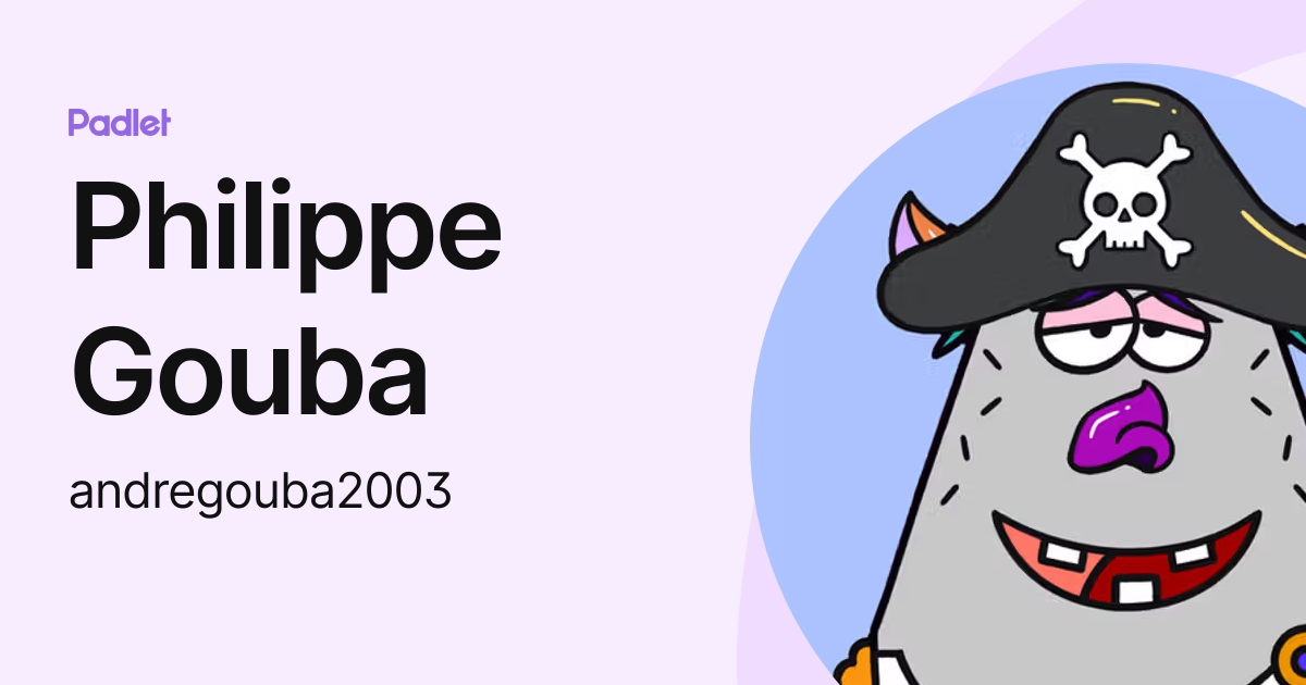 Philippe Gouba (andregouba2003) profile | Padlet