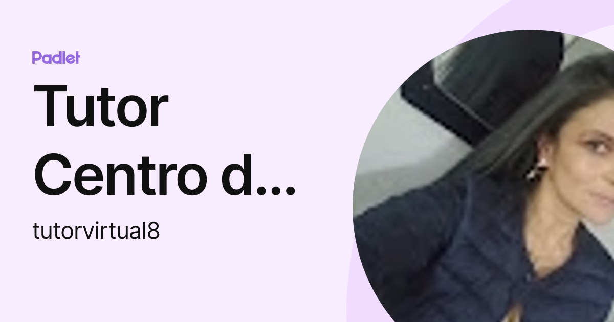 Tutor Centro de Lenguas (tutorvirtual8) profile | Padlet