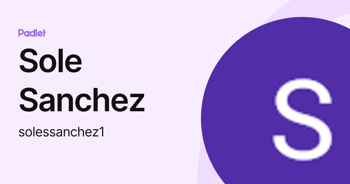 Sole Sanchez (solessanchez1) profile | Padlet