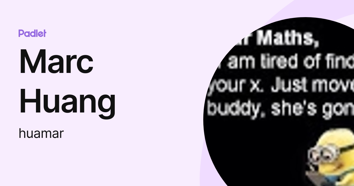 Marc Huang (huamar) profile | Padlet