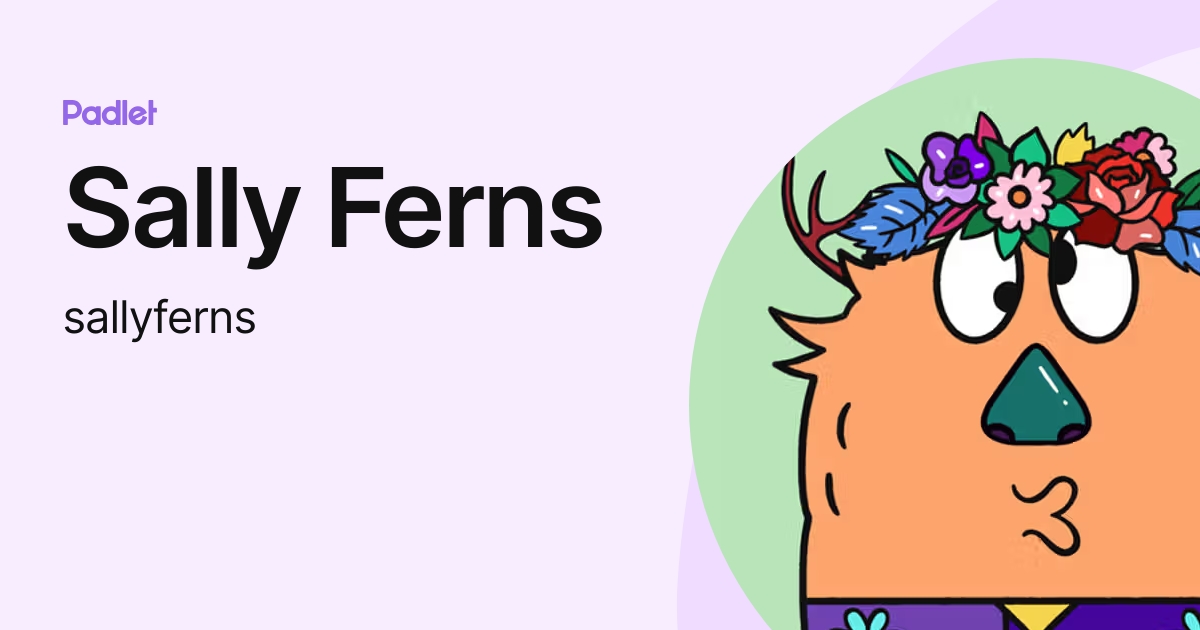 Sally Ferns (sallyferns) profile | Padlet
