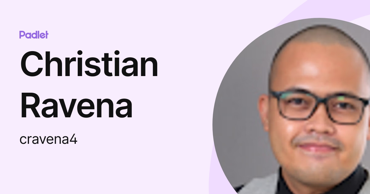 Christian Ravena (cravena4) profile | Padlet