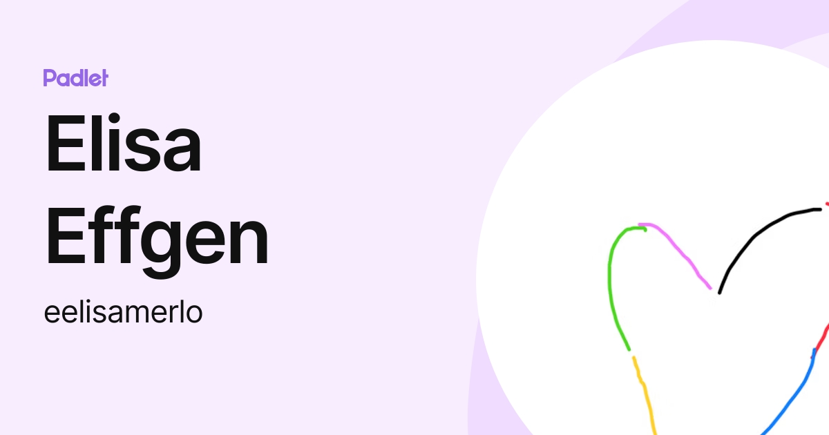 Elisa Effgen (eelisamerlo) profile | Padlet