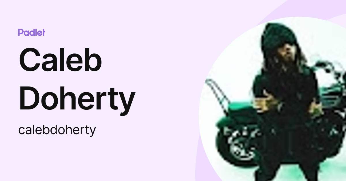 Caleb Doherty (calebdoherty) profile | Padlet