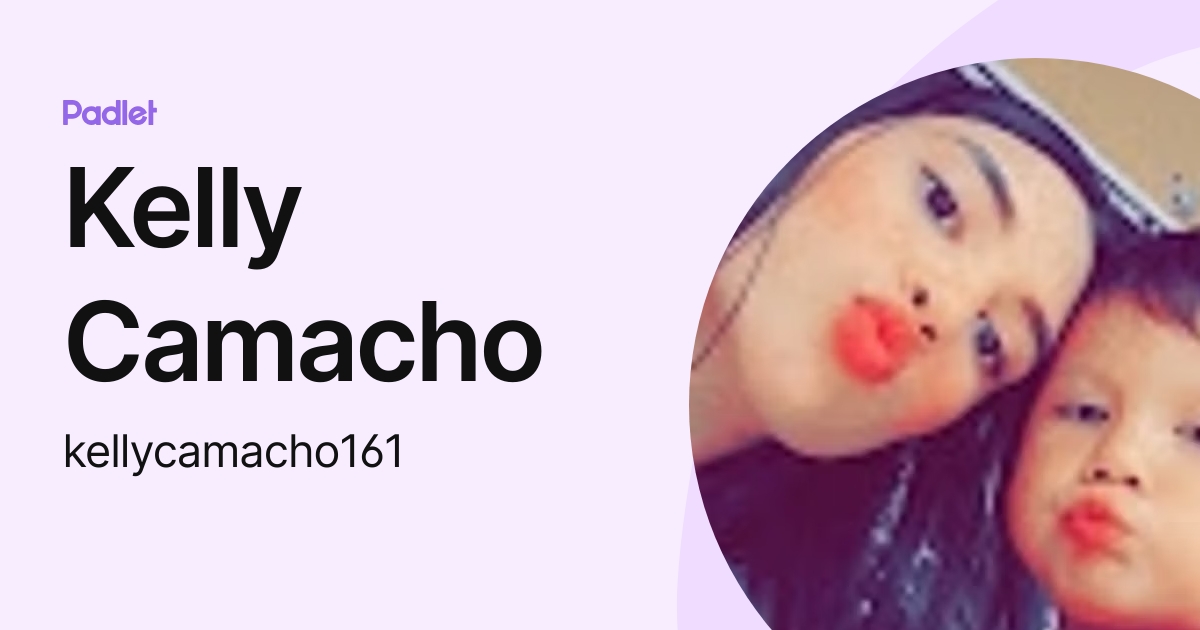 Kelly Camacho (kellycamacho161) profile | Padlet