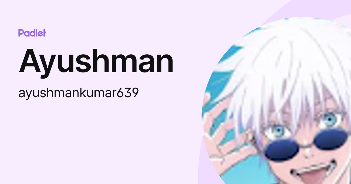 Ayushman Kumar (ayushmankumar639) profile | Padlet