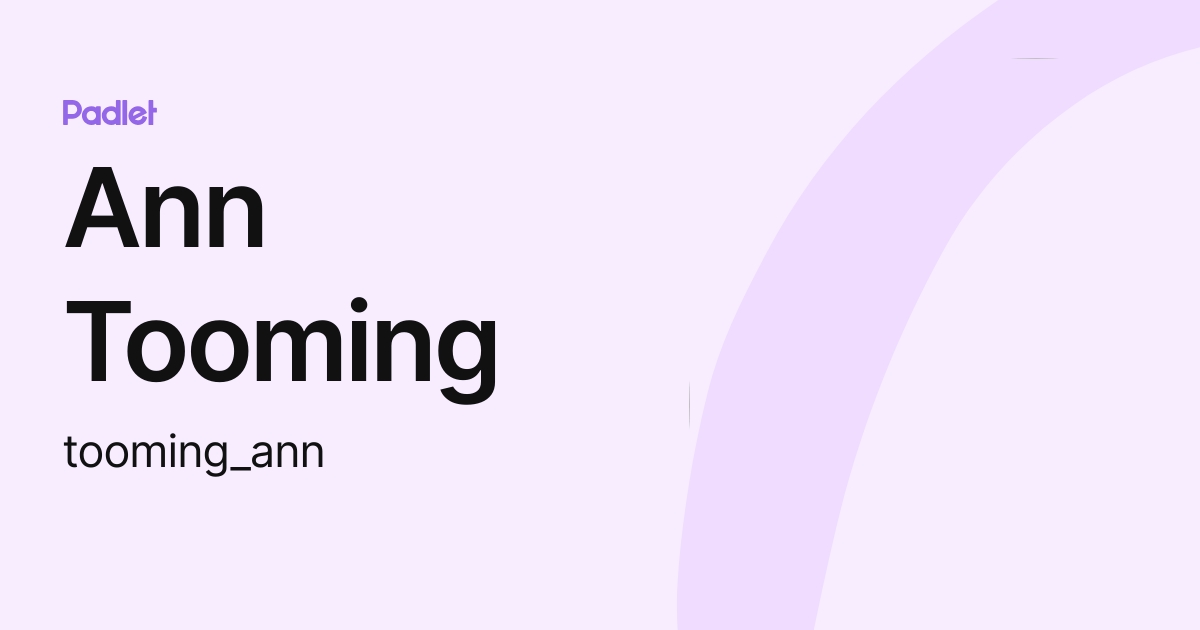 Ann Tooming (tooming_ann) profile | Padlet