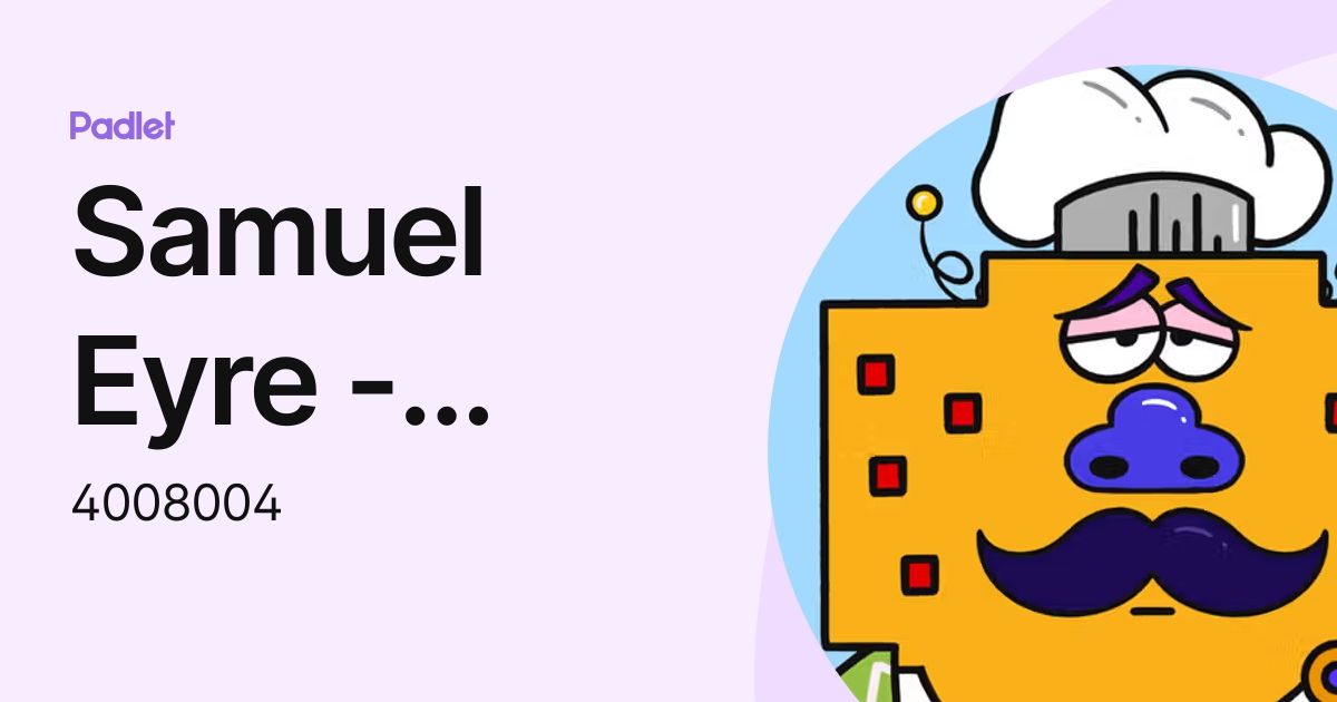 Samuel Eyre - Grade 12 (4008004) profile | Padlet