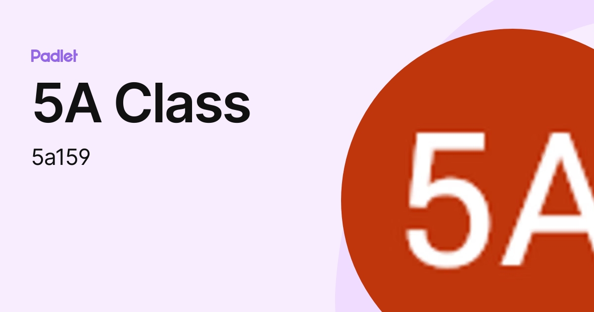 5A Class (5a159) profile | Padlet
