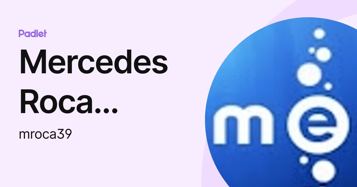 Mercedes Roca Alomar (mroca39) profile | Padlet