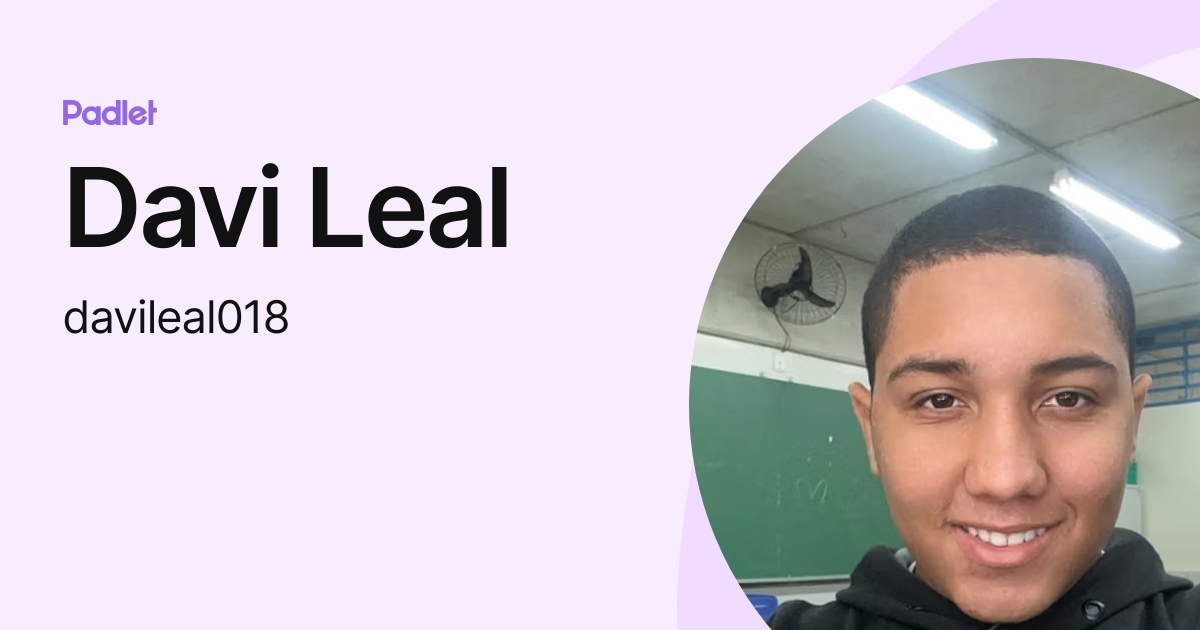 Davi Leal (davileal018) profile | Padlet