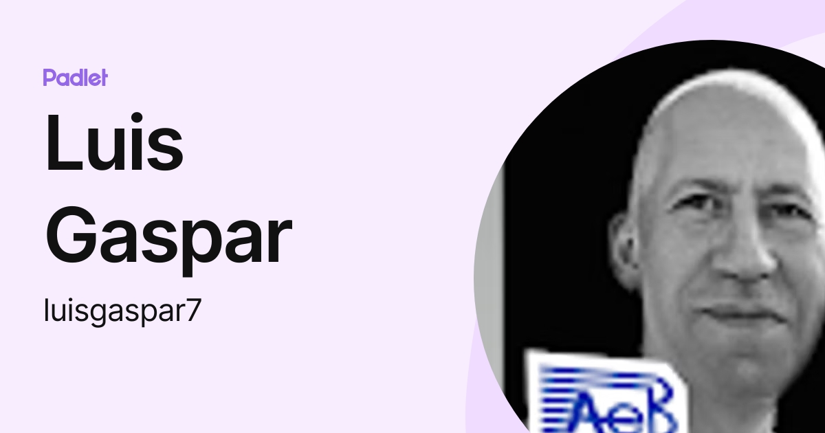 Luis Gaspar (luisgaspar7) profile | Padlet