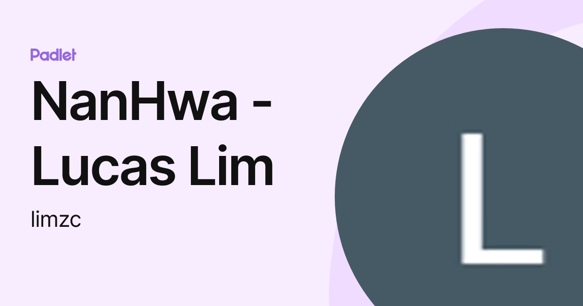 Lim Zi Chung (limzc) 个人资料| Padlet