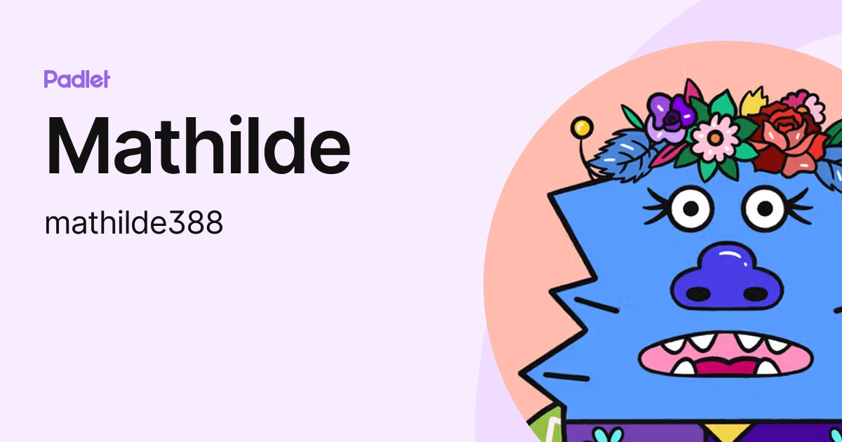 Mathilde (mathilde388) profile | Padlet